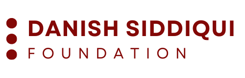 The Legacy of Danish Siddiqui - Danish Siddiqui Foundation